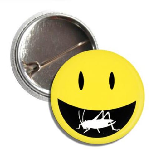 Button: HAPPY FACE - Edible Insects